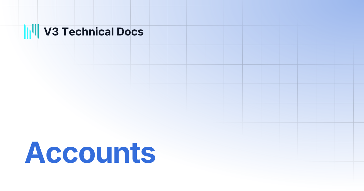 Accounts | V3 Technical Docs